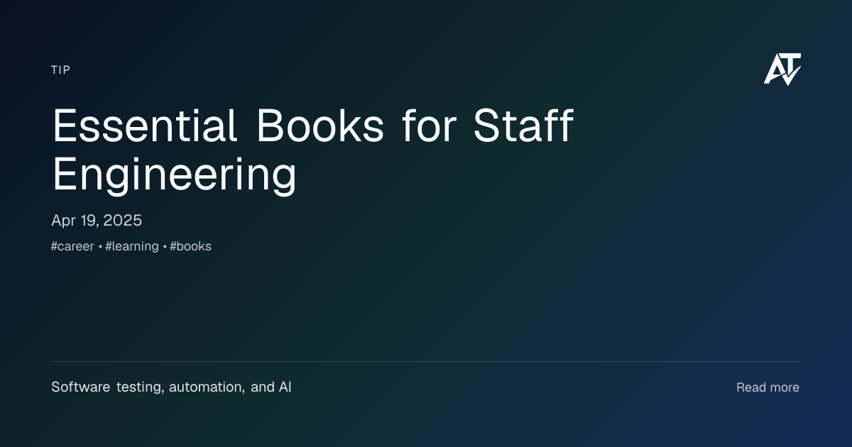 Essential Books for Staff Engineering | Awesome Testing